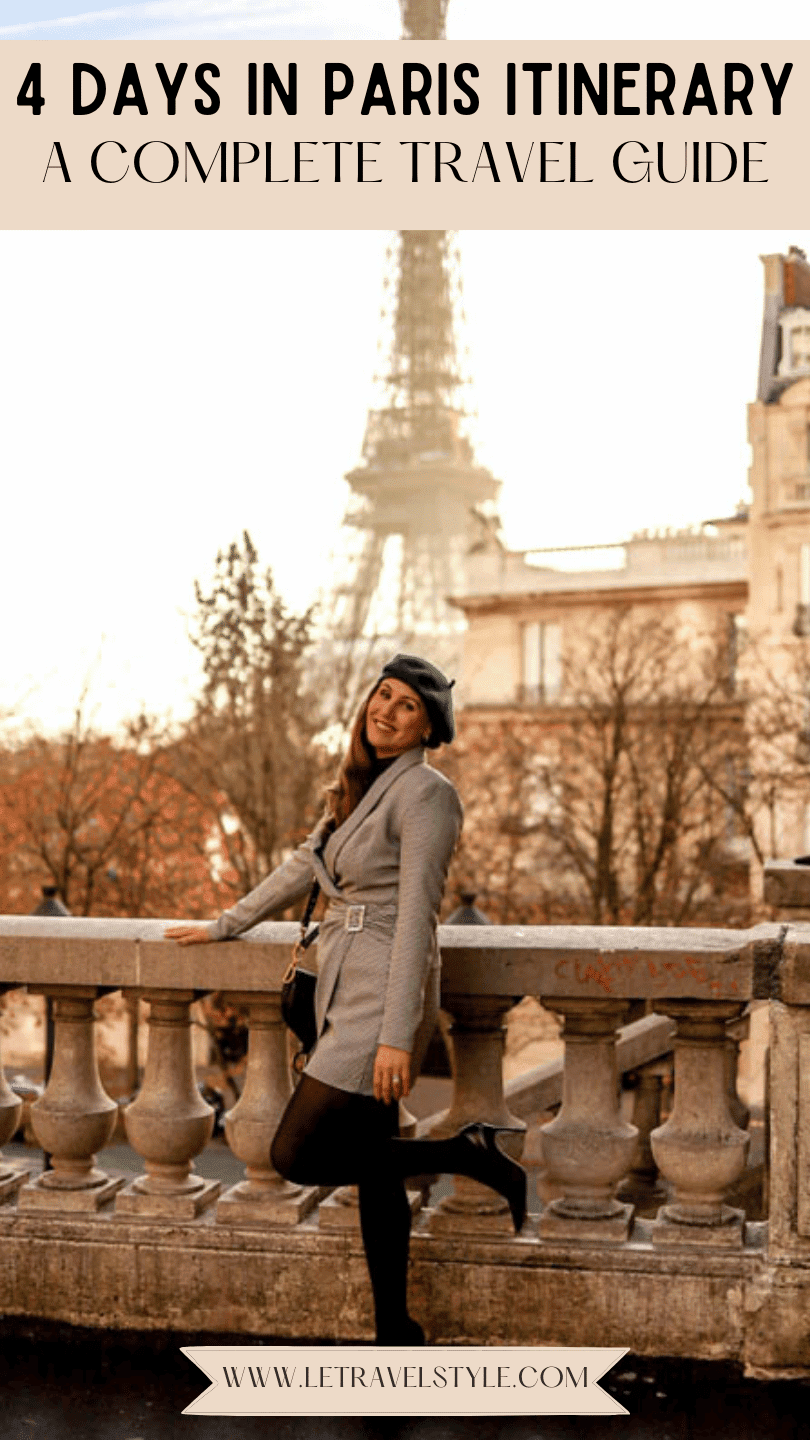Paris Trip Itinerary: The Ultimate 4 Days in Paris · Le Travel Style