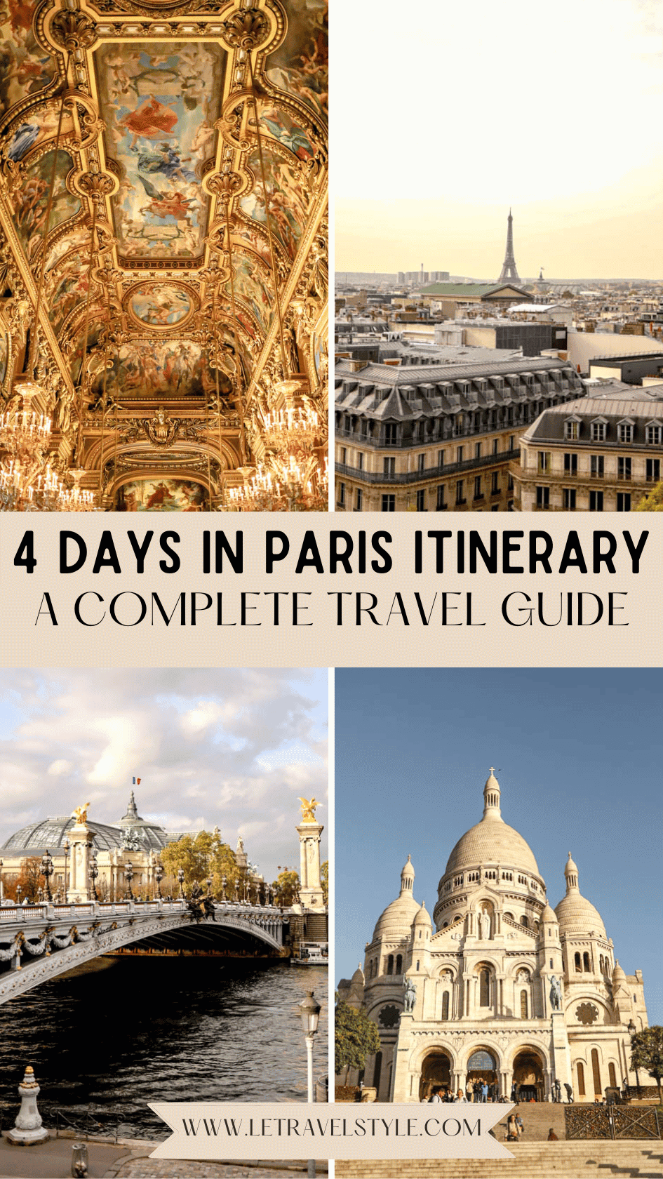 Paris Trip Itinerary: The Ultimate 4 Days in Paris · Le Travel Style