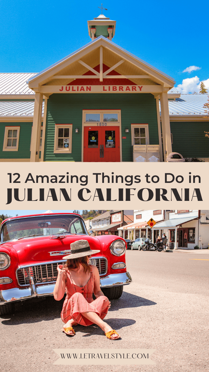 15 Amazing Things to Do in Julian California · Le Travel Style